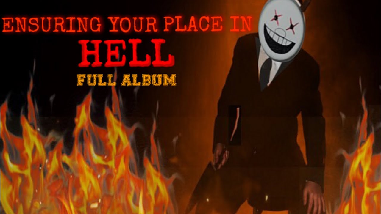 ENSURING YOUR PLACE IN HELL (FULL ALBUM) - YouTube