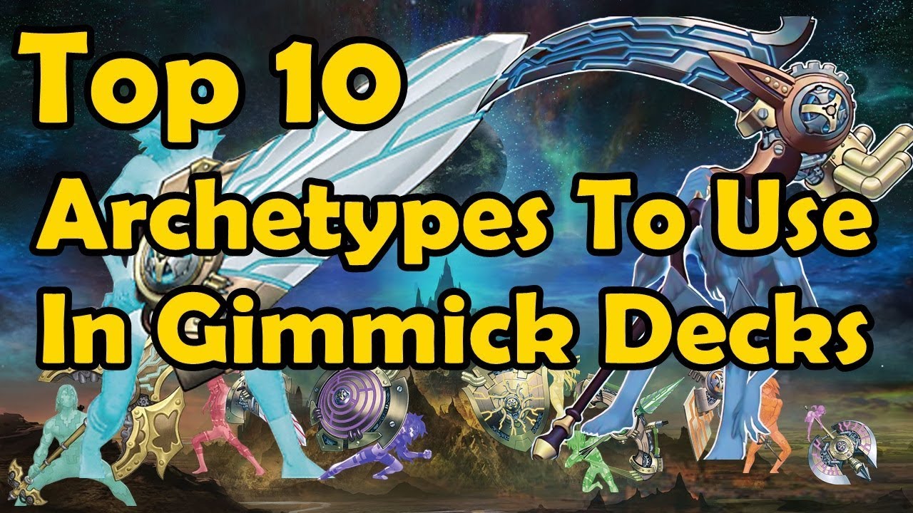 Top 10 Archetypes To Use In Gimmick Decks - YuGiOh - YouTube