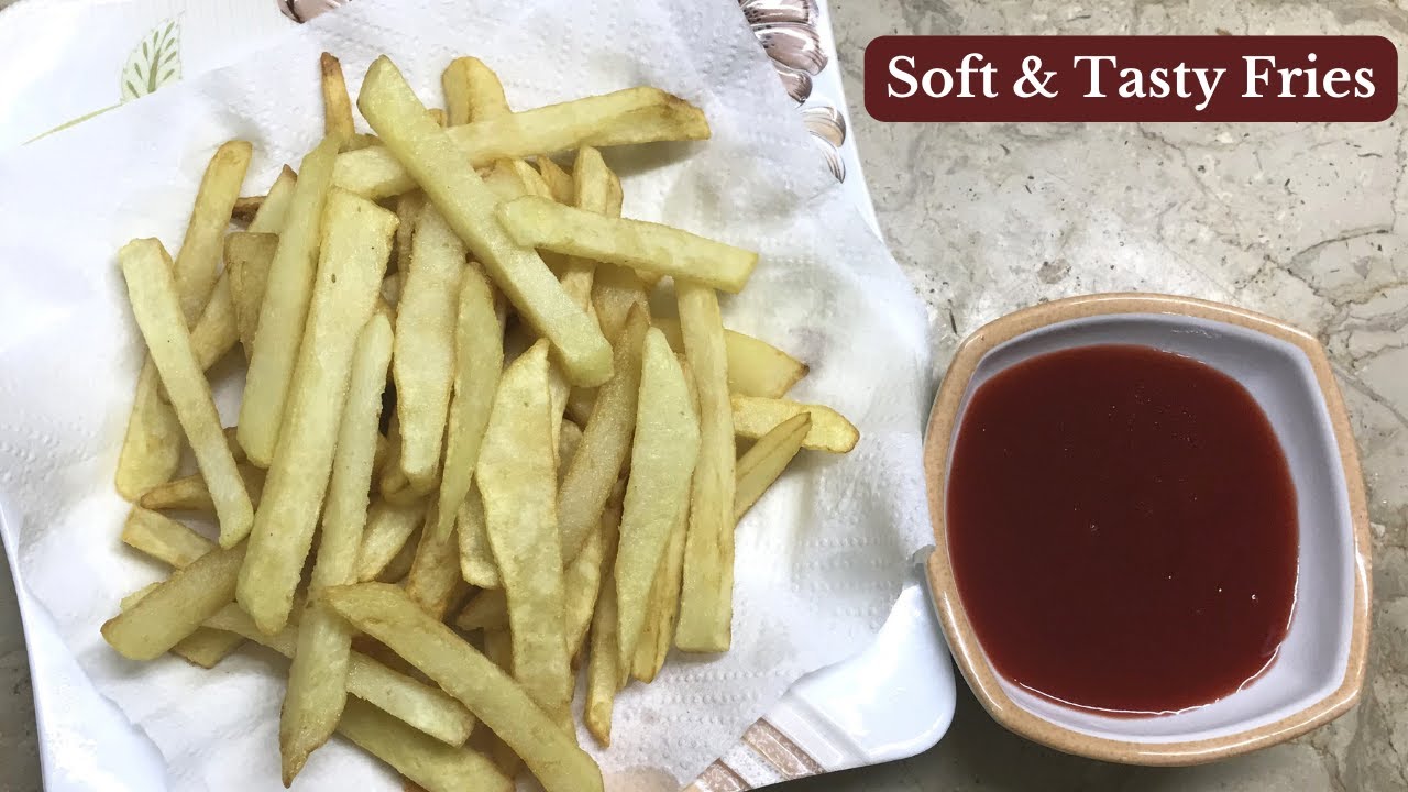 How to Make Fries at Home | Soft & Delicious Fries Recipe by Tasty Food ...