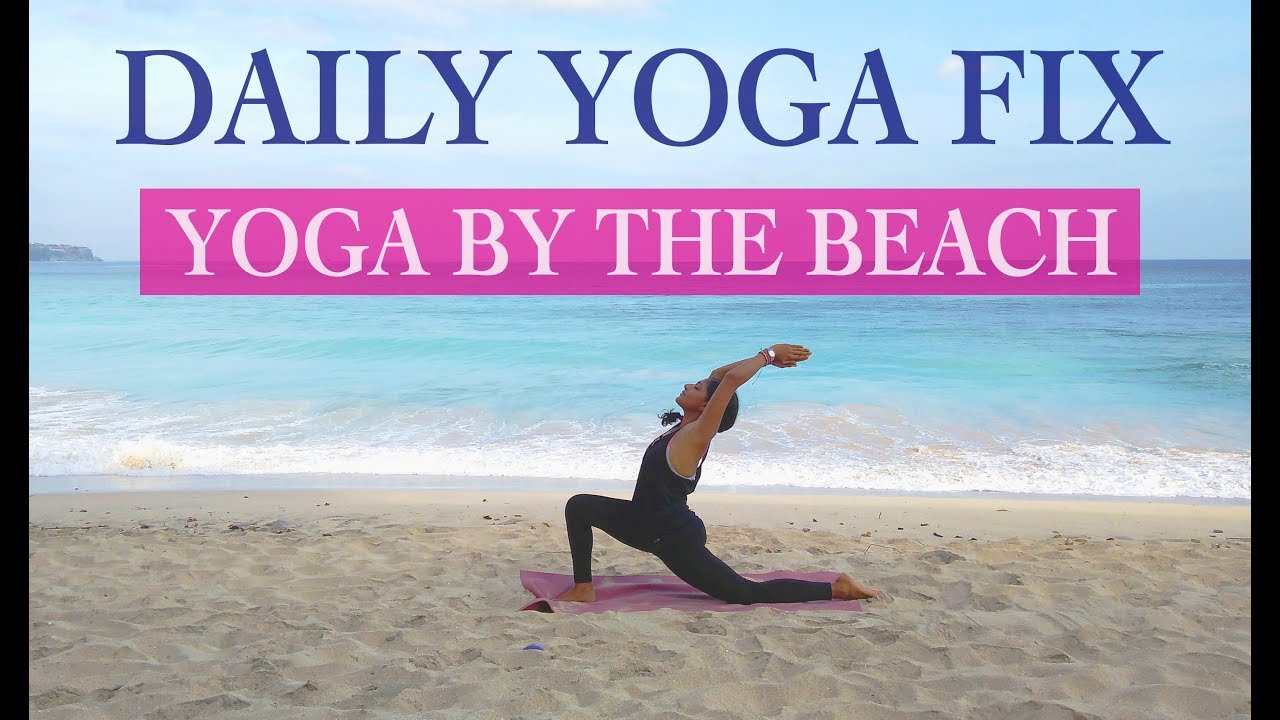 Beach Yoga Workout I Daily Yoga Fix | Toning and Strengthening ...