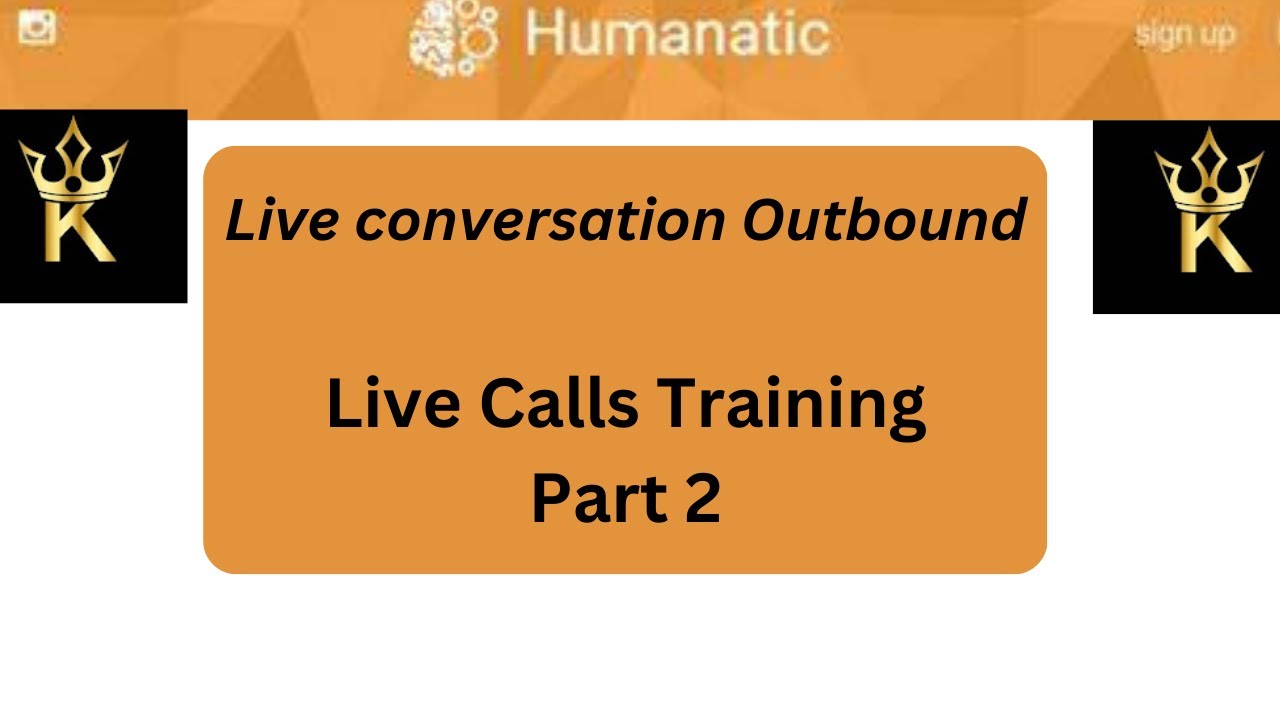 Humanatic live conversation outbound || Live calls training part 2 ...