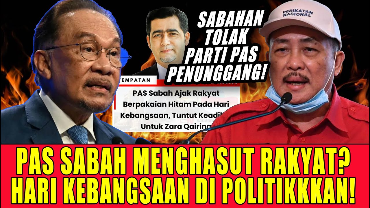 PAS SABAH MENGHASUT RAKYAT? HARI KEBANGSAAN DI POLITIKKKAN! - YouTube