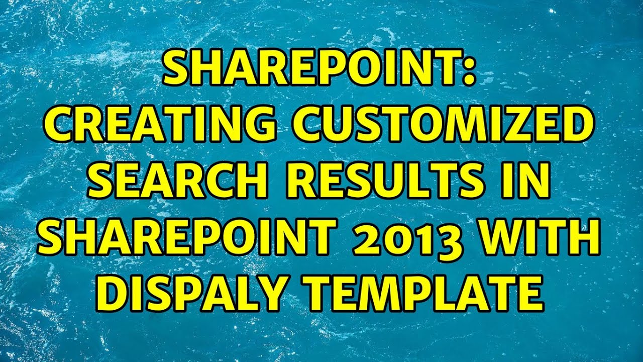 Sharepoint: Creating customized search results in SharePoint 2013 with ...