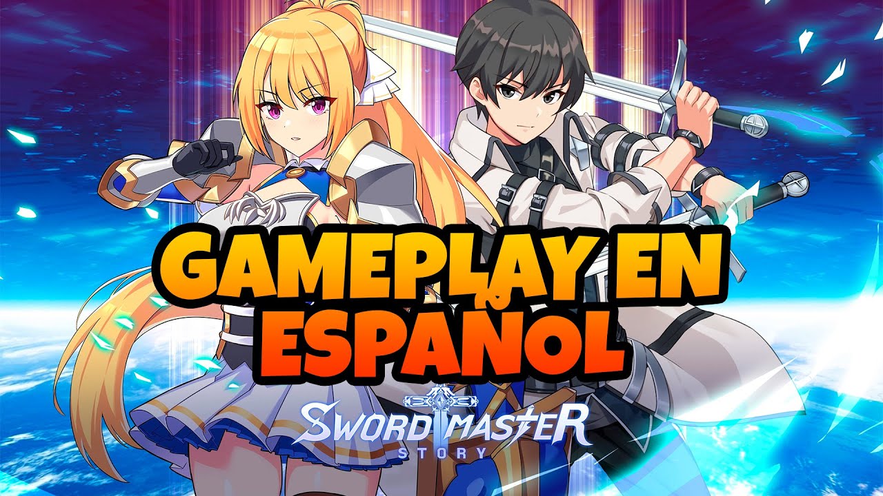 SWORD MASTER STORY GAMEPLAY EN ESPAÑOL PRIMEROS PASOS - YouTube