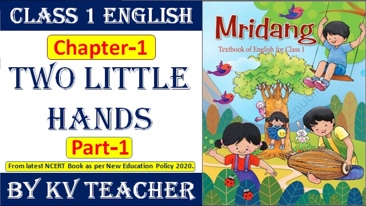 Two Little Hands Class 1 English - YouTube