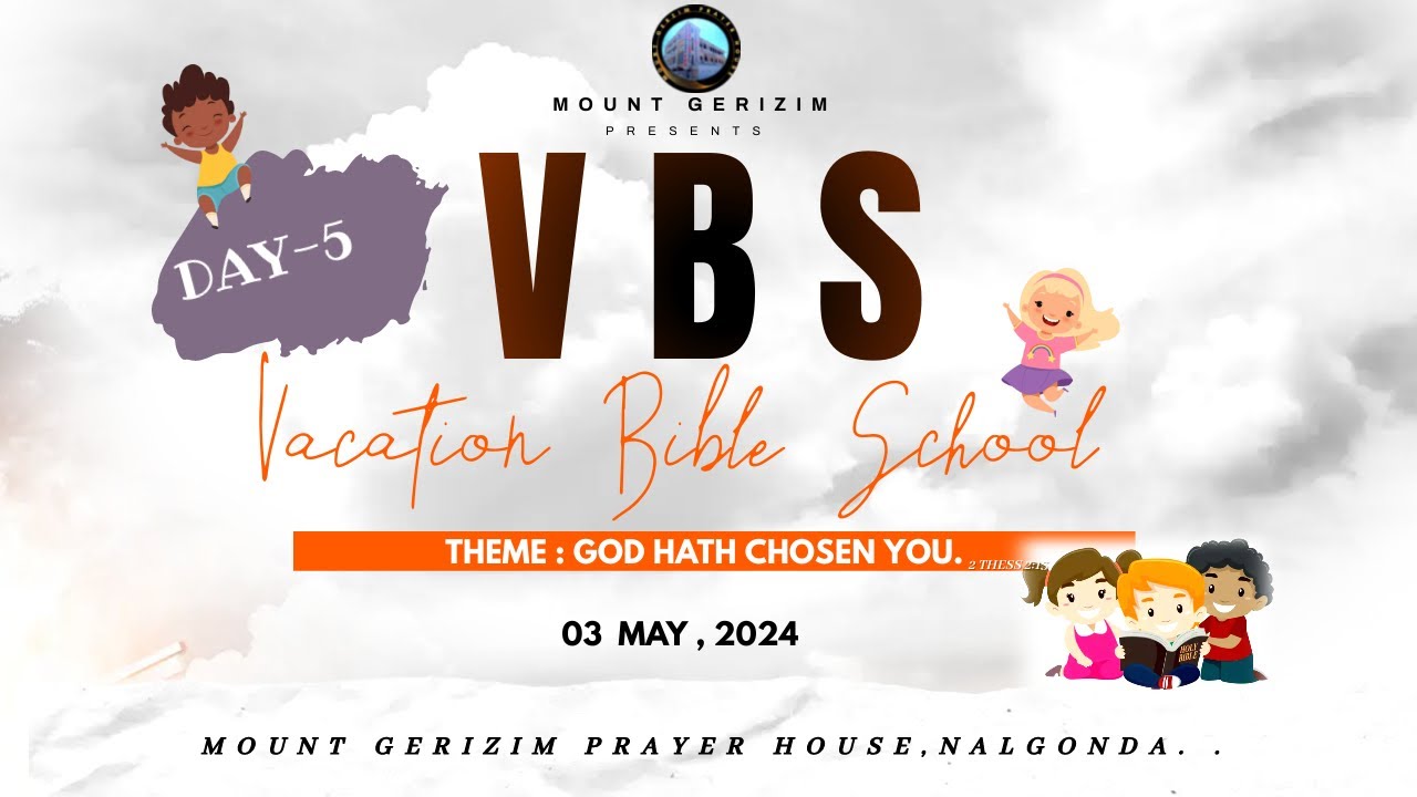 VACATION BIBLE SCHOOL | DAY- 05 | MORNING SESSION | MOUNT GERIZIM PRAYER HOUSE , NALGONDA. - YouTube