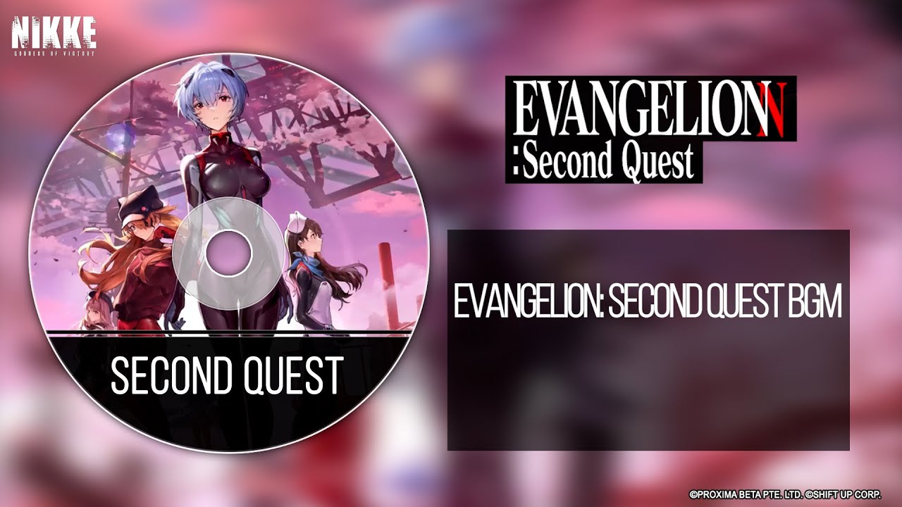 【NIKKE OST】 EVANGELION: SECOND QUEST BGM | GODDESS OF VICTORY: NIKKE ...