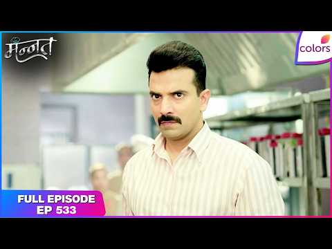 Mannat Har Khushi Paane Ki | Full Episode - 533 | Dhairya Suspects Vikrant and Mannat | Colors TV
