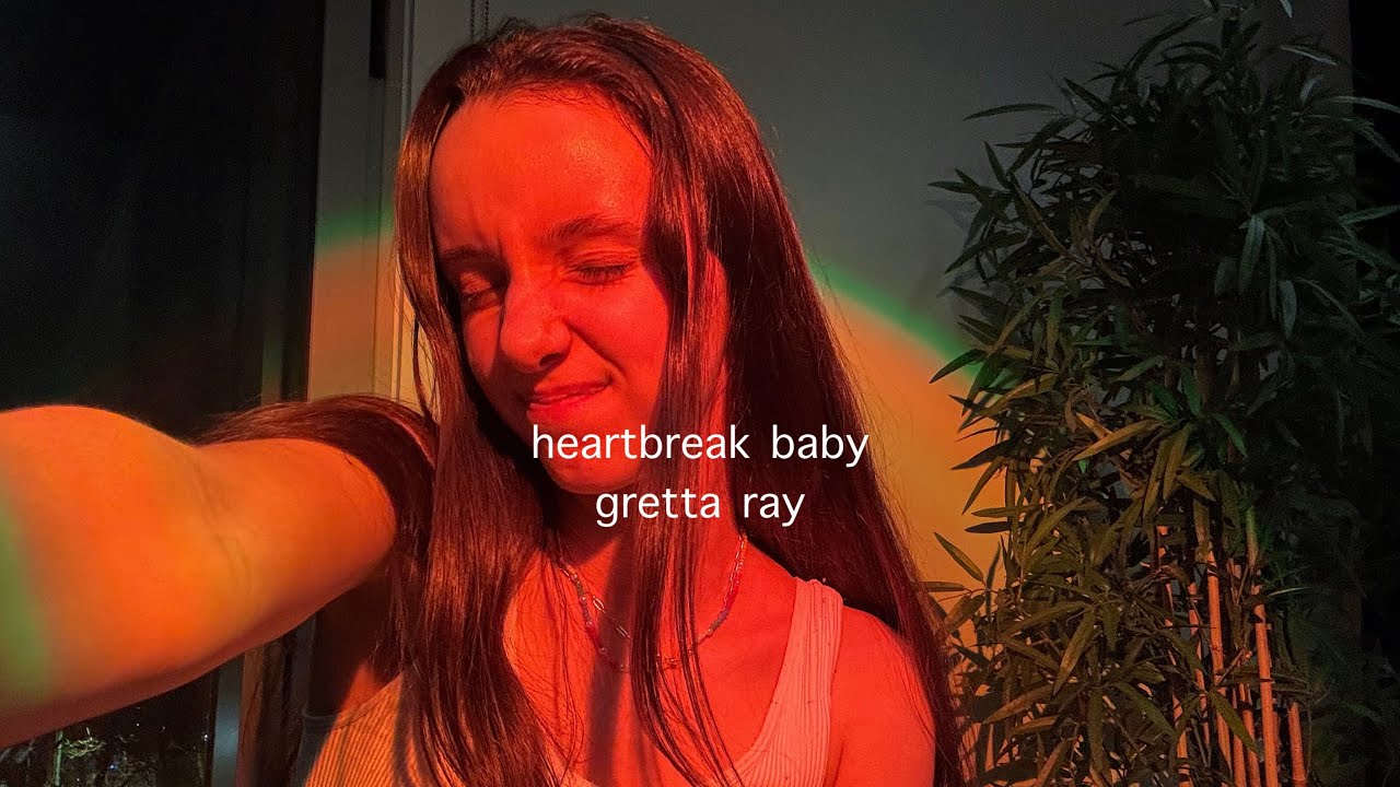 heartbreak baby by gretta ray (cover) - YouTube