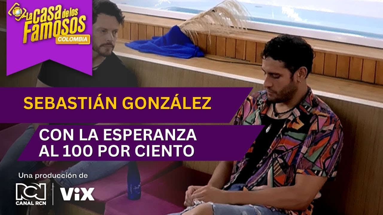 Sebastián González se siente imparable durante esta semana | La casa de ...