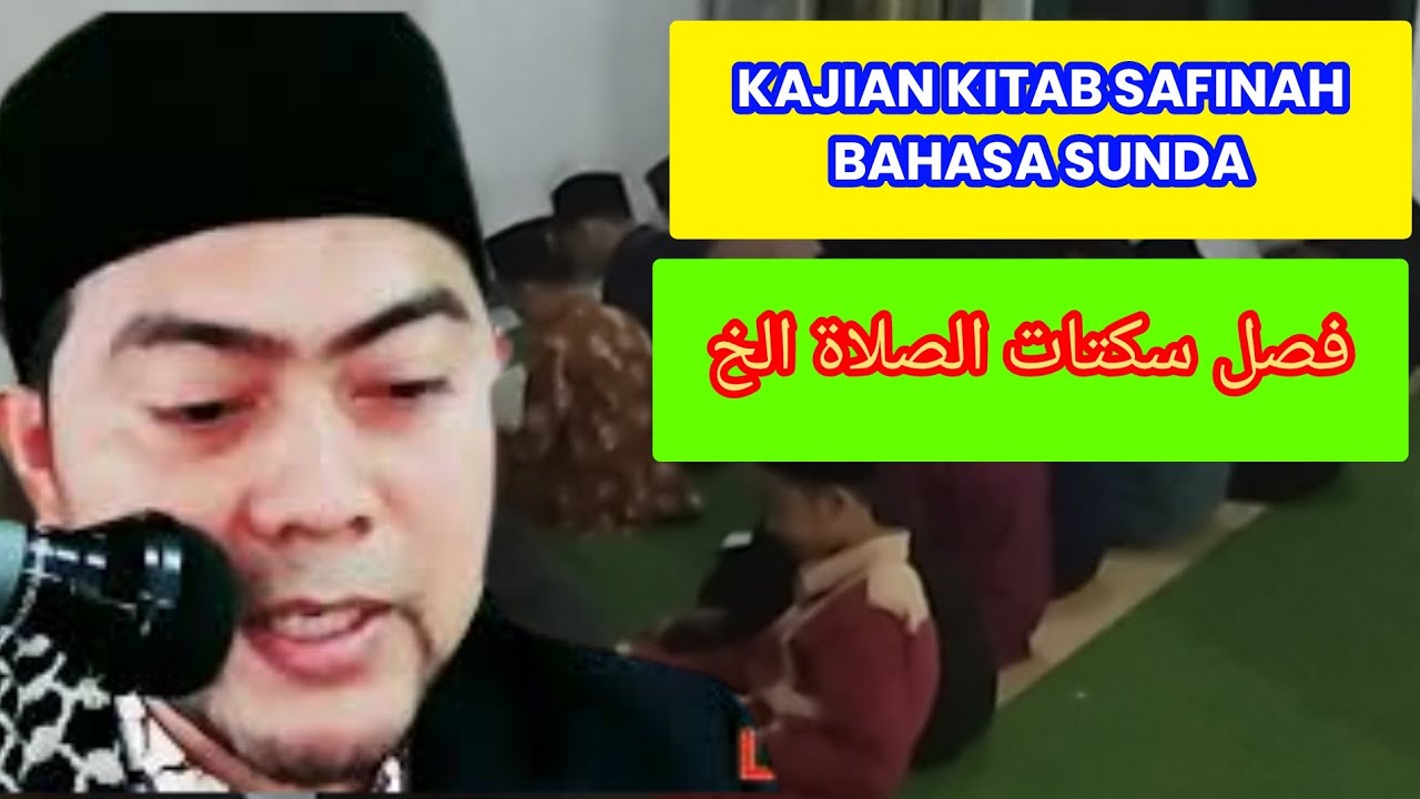 NGAJI KITAB SAFINAH BAHASA SUNDA | SAKTATUS SHOLAT - YouTube