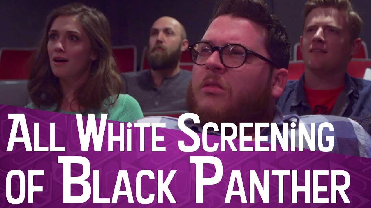 All White Screening of Black Panther | Marvel Sketch Comedy - YouTube