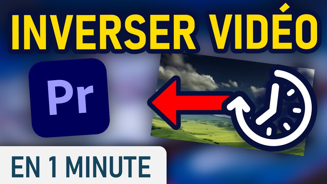 Inverser une vidéo sur Premiere Pro - YouTube