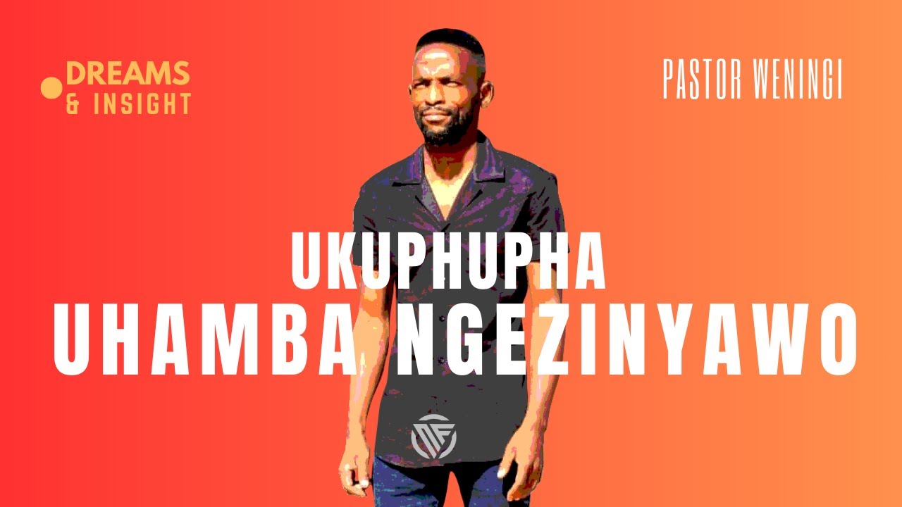 Ukuphupha uhamba ngezinyawo | @pastorweningi - YouTube