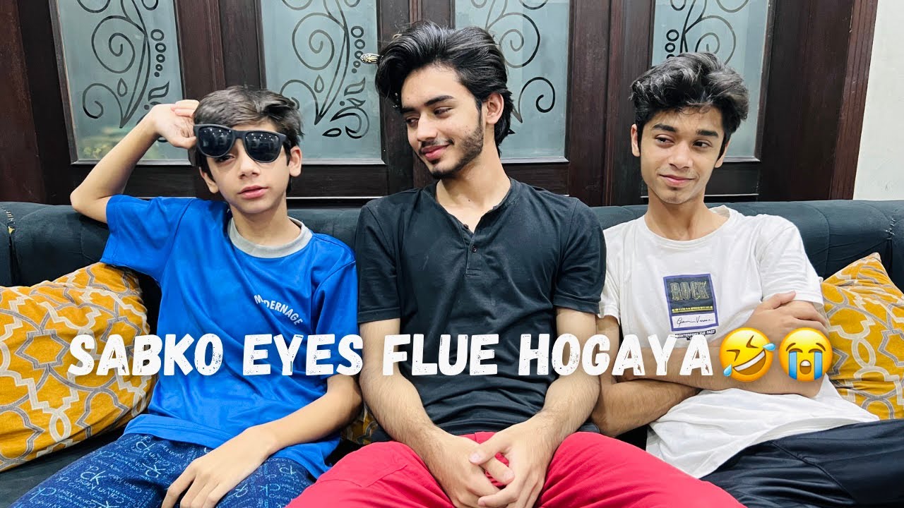 ibi Sheikh | SABKO EYES FLUE HOGAYA😂| ANKHEN🤣| VLOG. - YouTube