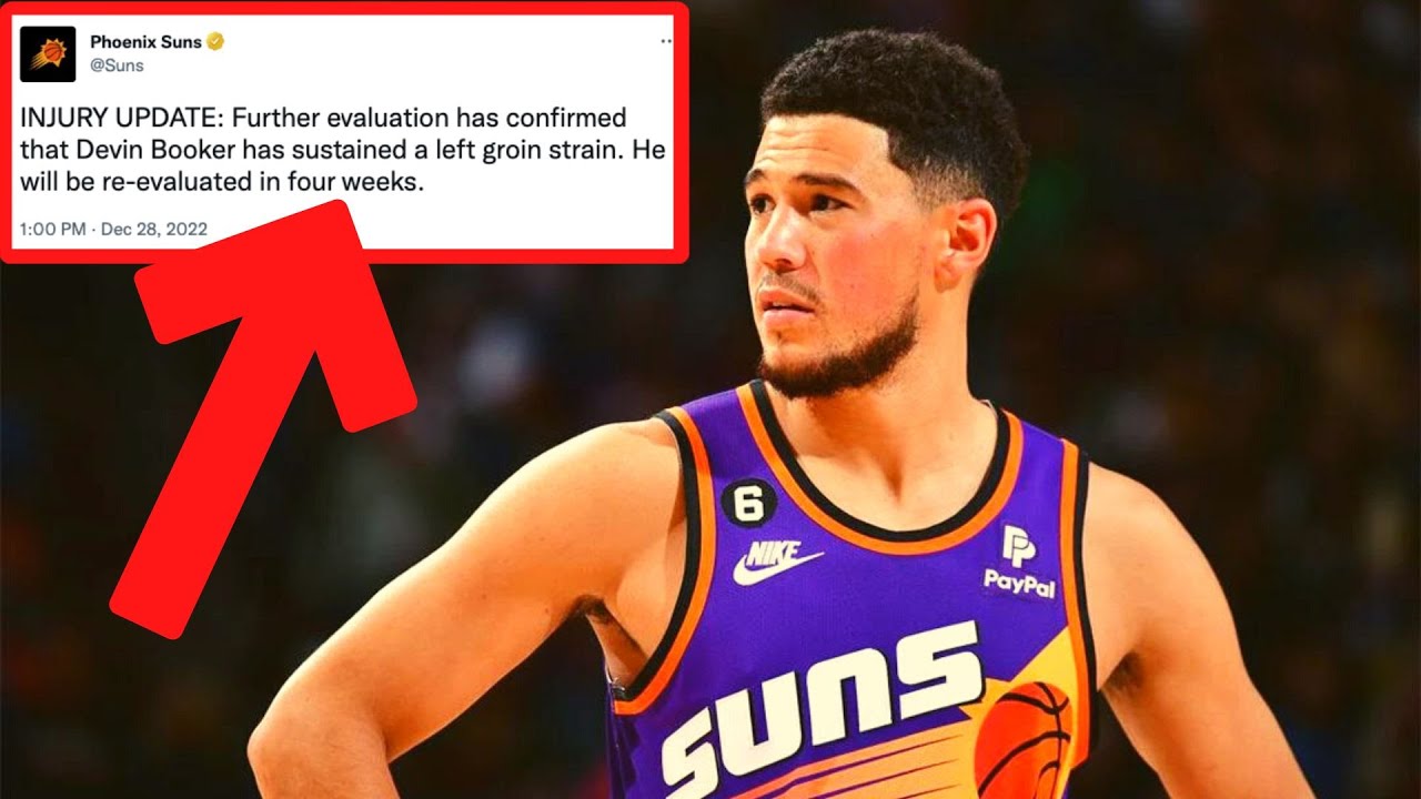 Devin Booker OUT And Will Be Re-Evaluated In 4 Weeks (My Thoughts ...