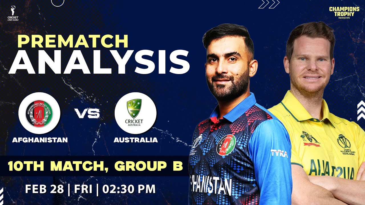 CT 2025: AFG vs AUS 10th Match Analysis, AFG vs AUS Playing 11 ...