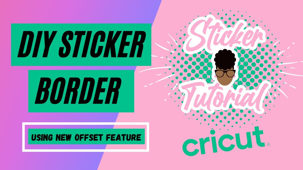 How to Create Sticker Border Using New Offset Feature in Design Space ...
