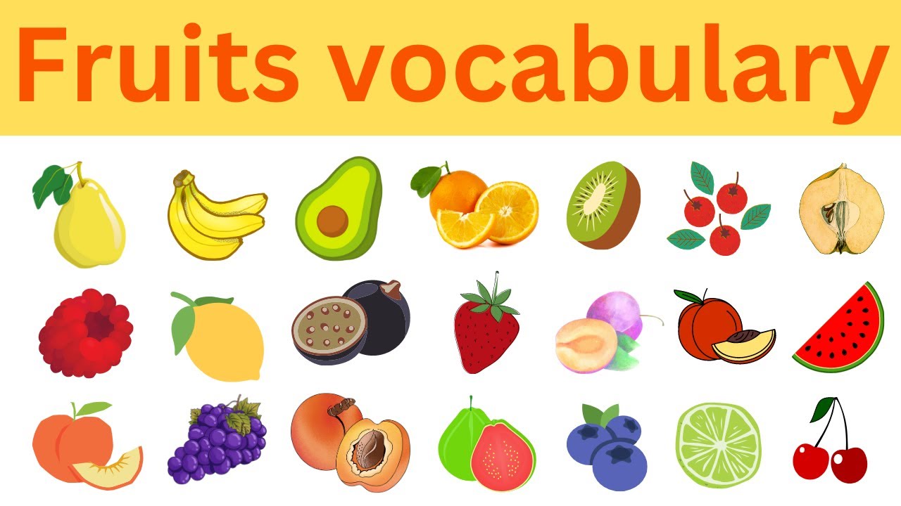 Fruits Vocabulary Learn 30 Names Of Different Fruits In English