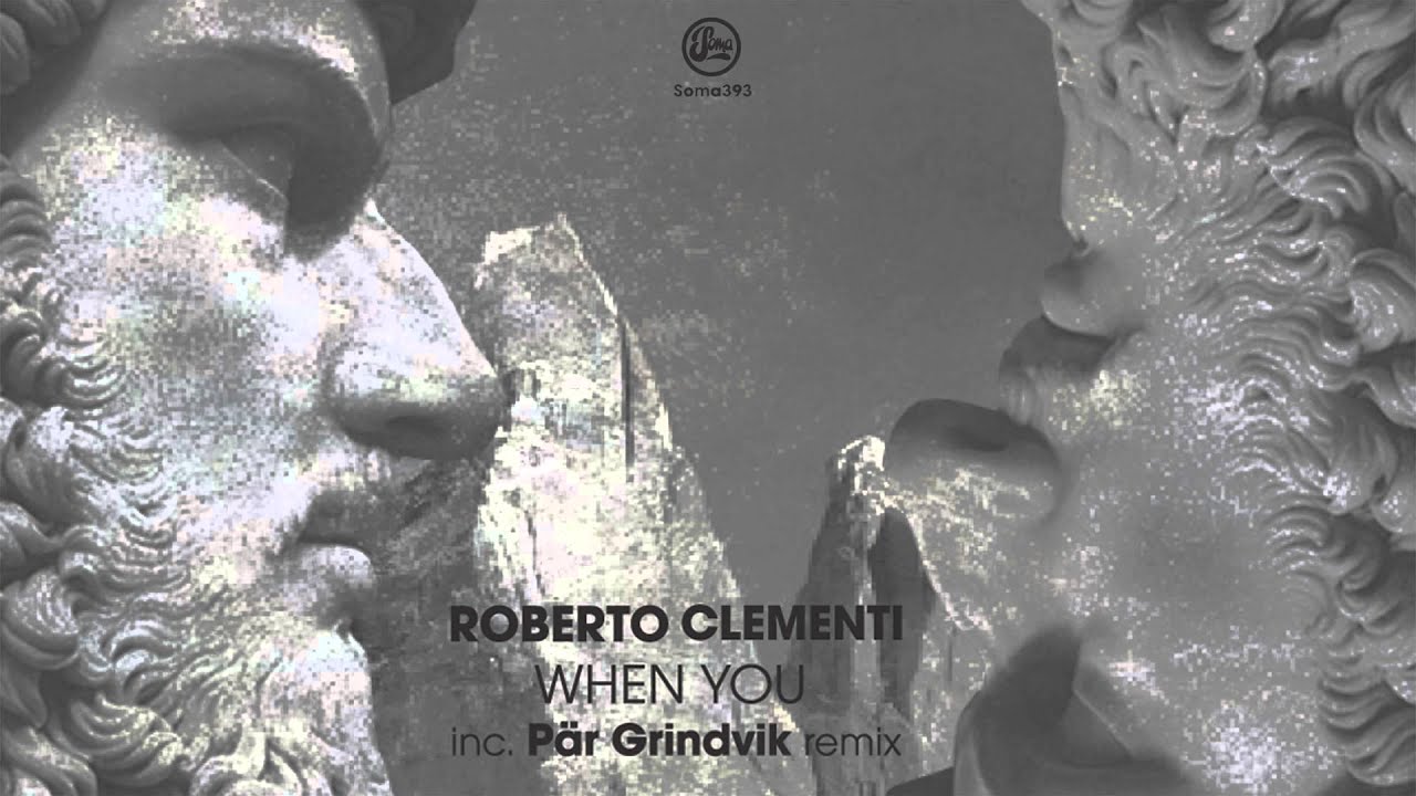Roberto Clementi - When You (Par Grindvik Remix) - YouTube