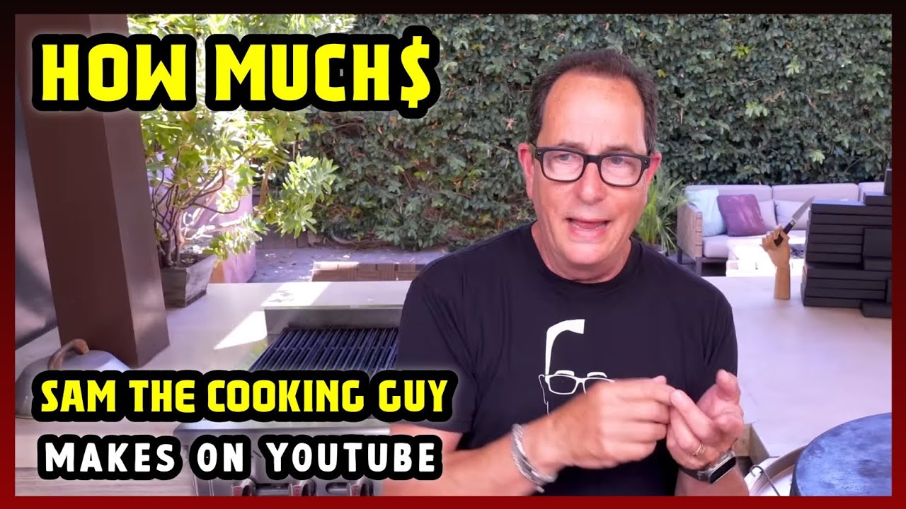 This Is How much money Sam The Cooking Guy makes on YouTube 2024 - YouTube