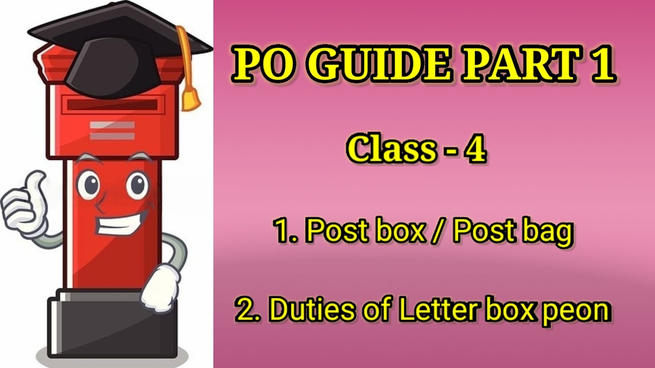 PO GUIDE PART 1 |Class -4 POST BOX / POST BAG| DUTIES OF LETTER BOX ...
