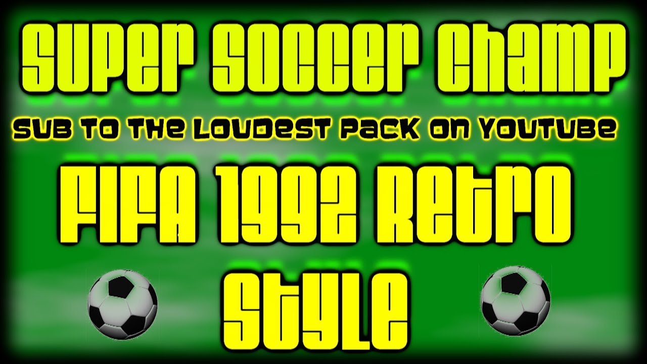 FiFA World Champion 1992 Style Retro Gaming - Super Soccer Champ - YouTube