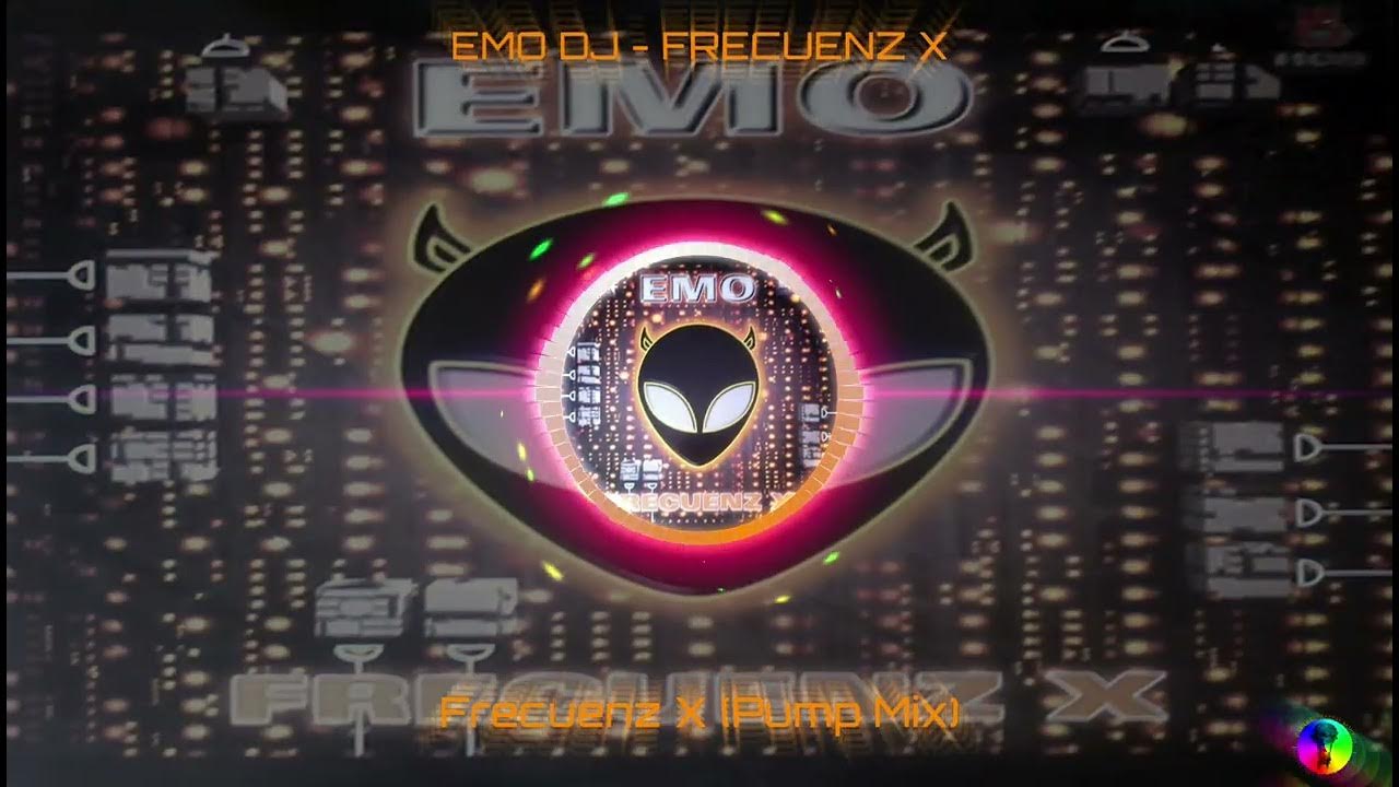 EMO DJ - FRECUENZ X - Frecuenz X (Pump Mix) - YouTube