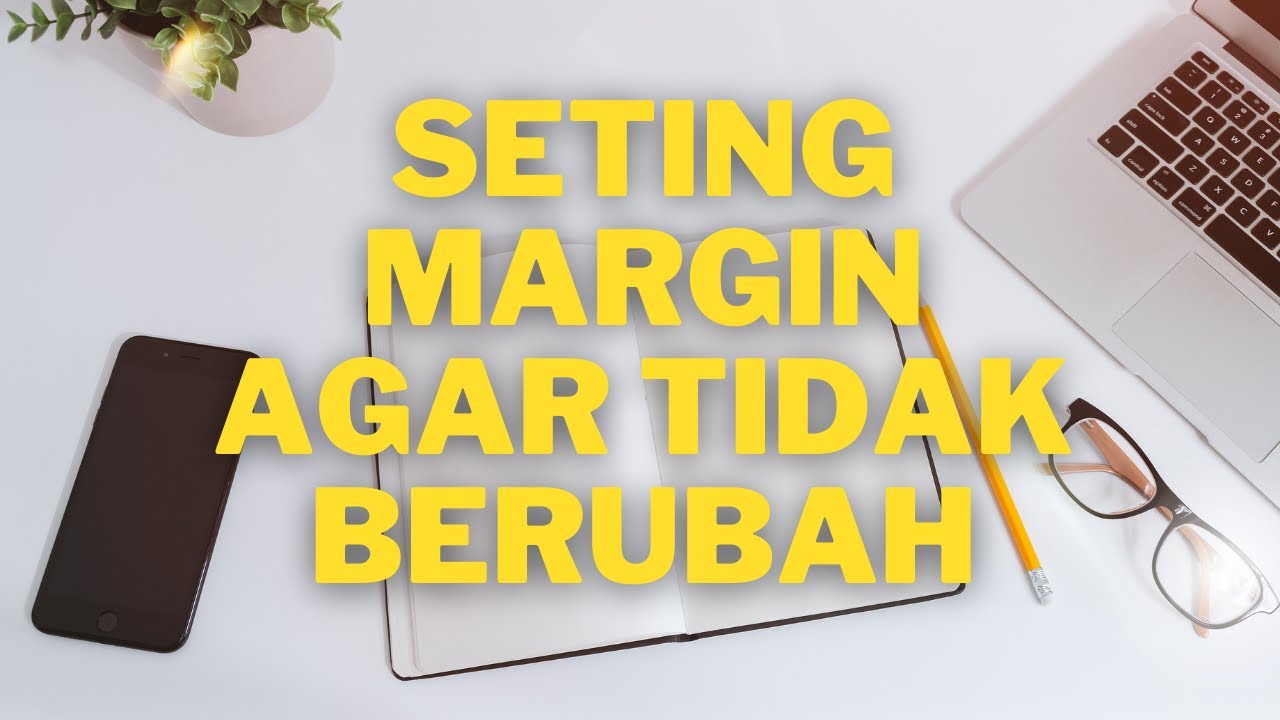 TUTORIAL LENGKAP CARA SETTING MARGIN DI WORD 2019 YouTube TUTORIAL LENGKAP CARA SETTING MARGIN DI WORD 2019 YouTube