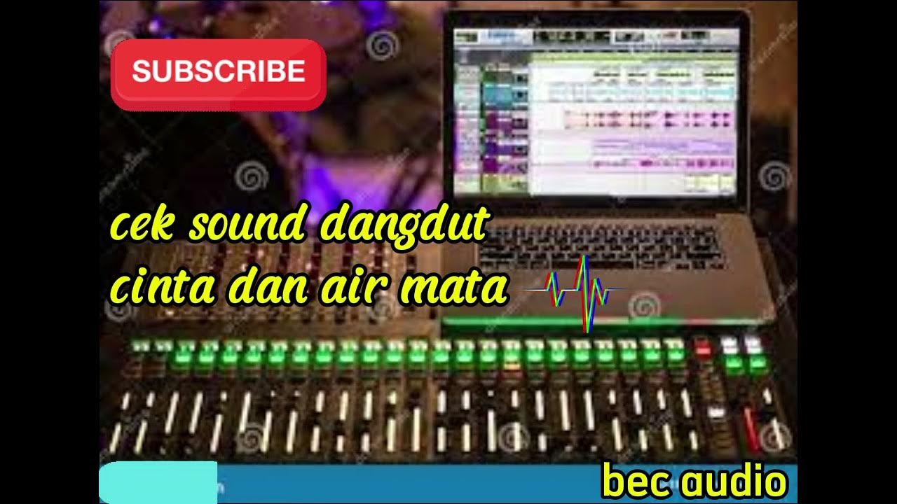 cek sound kalem cinta dan air mata - YouTube