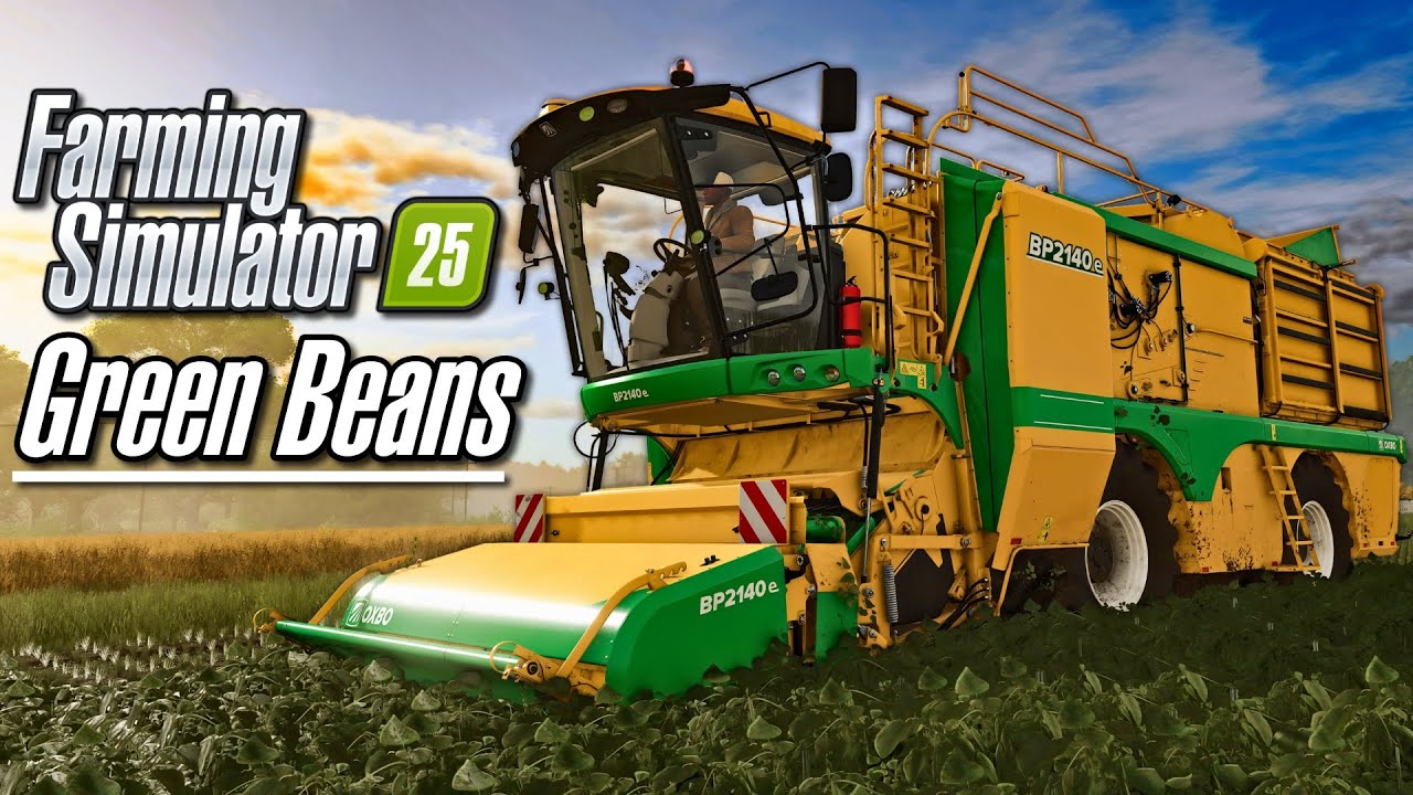 NEW CROP - GREEN BEANS! | Farming Simulator 25 - YouTube