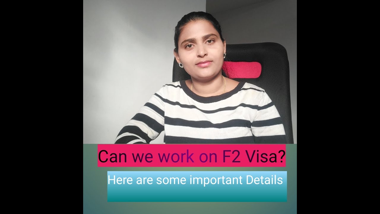 F2 Visa Eligibility To Work Dependant Visa Of F1 YouTube