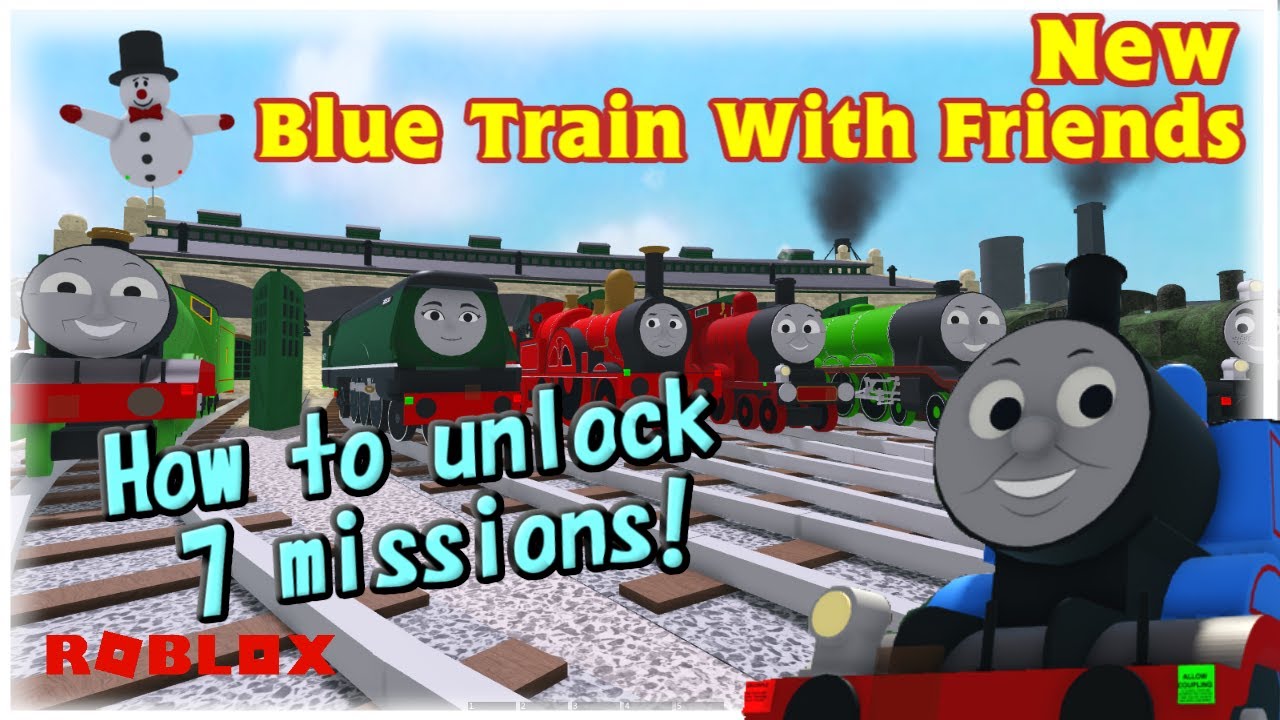 How To Unlock 7 missions in New Blue Train With Friends!(ROBLOX) - YouTube