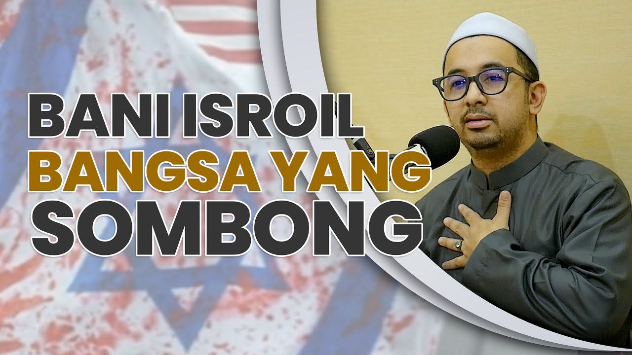 BANI ISROIL BANGSA YANG SOMBONG - YouTube