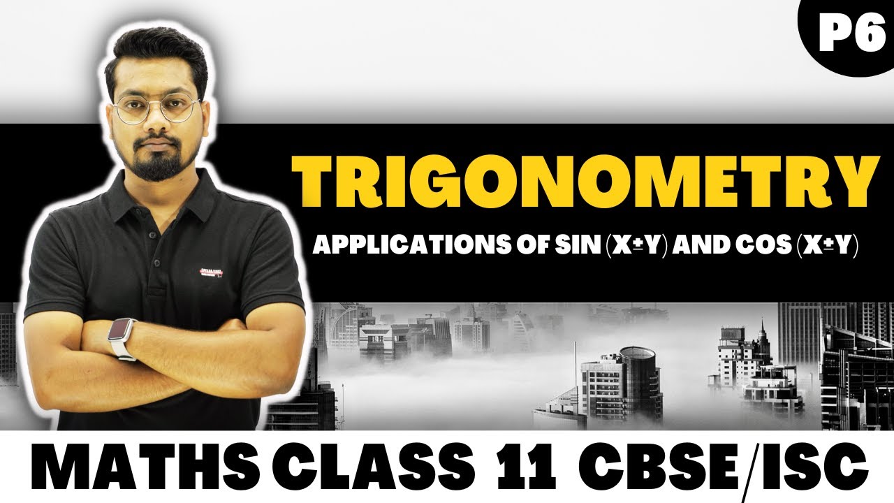 TRIGONOMETRY - 06 || CBSE /ISC Maths class 11 || Part-6 - YouTube