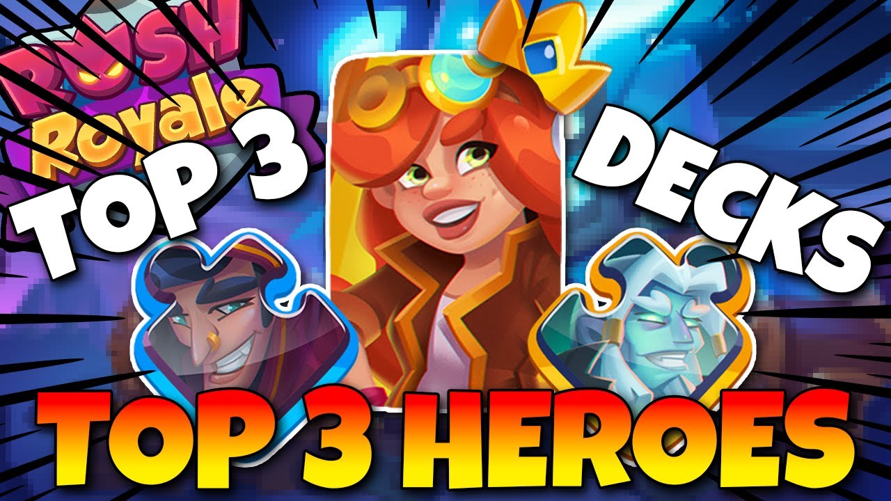 TOP 3 Rush Royale HEROES and DECKS! - YouTube