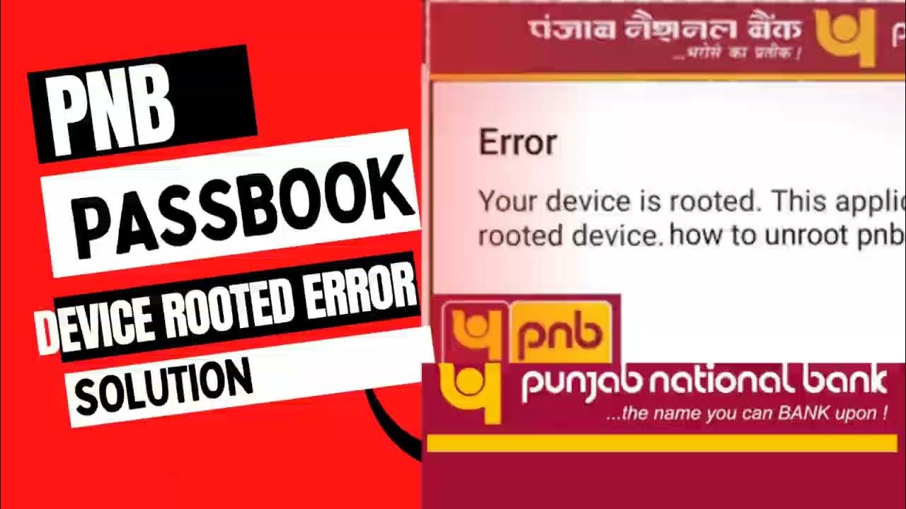 PNB Mpassbook rooted device error || PNB mpassbook error || solution @PNBIndia - YouTube