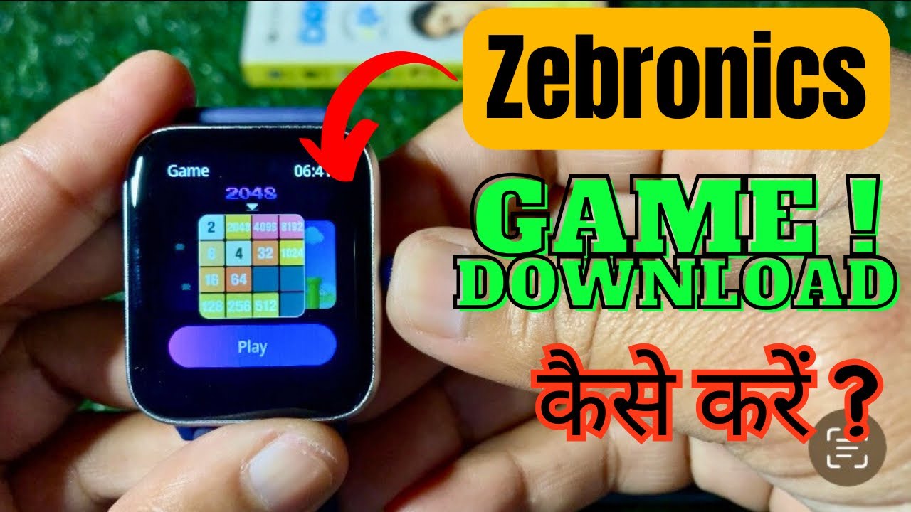 Zebronics smart watch me game kaise download kare / zebronics smart ...