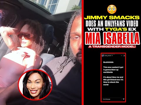Trina's Ex JIMMY SMACKS Makes a ONLYFANS Video W/ Tyga's Ex 'MIA ISABELLA' 😲