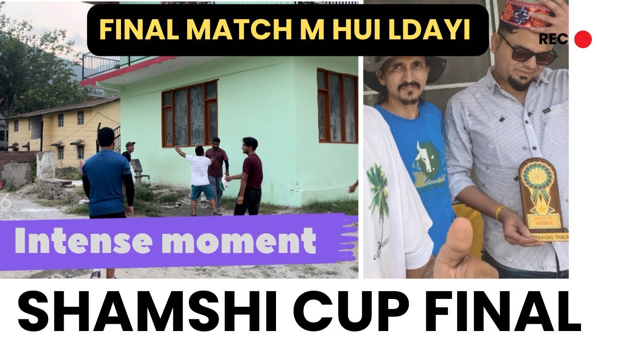 #36||shamshi cup final 🏆||final m hui ldayi🤬 ||intense cricket ...