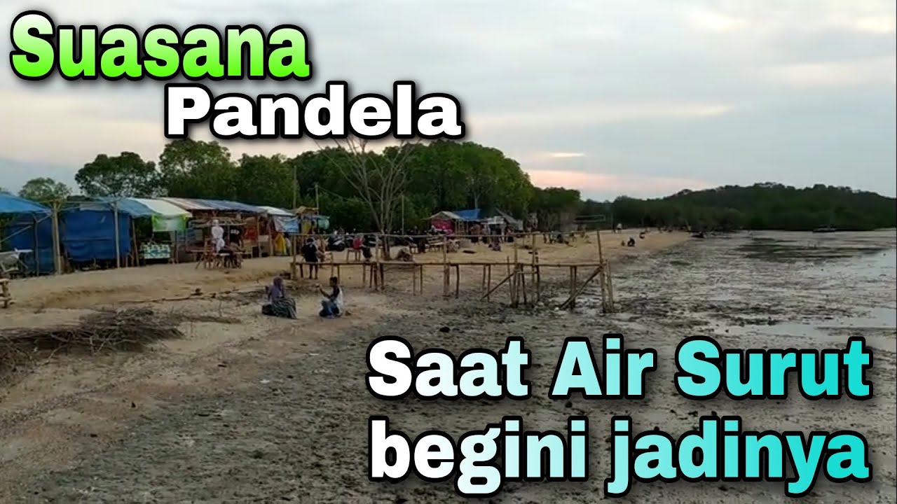 pantai pandela || saat air lagi surut - YouTube