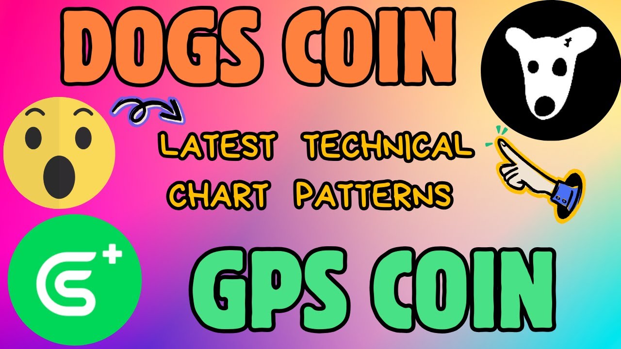 DOGS & GPS Coin Next Breakout? Technical Analysis Inside! - YouTube