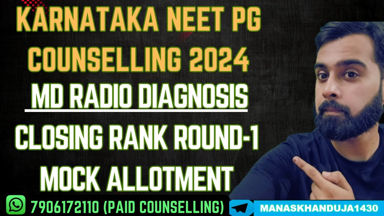 MD RADIO DIAGNOSIS CLOSING RANK ROUND-1 KARNATAKA NEET PG 2024 ...