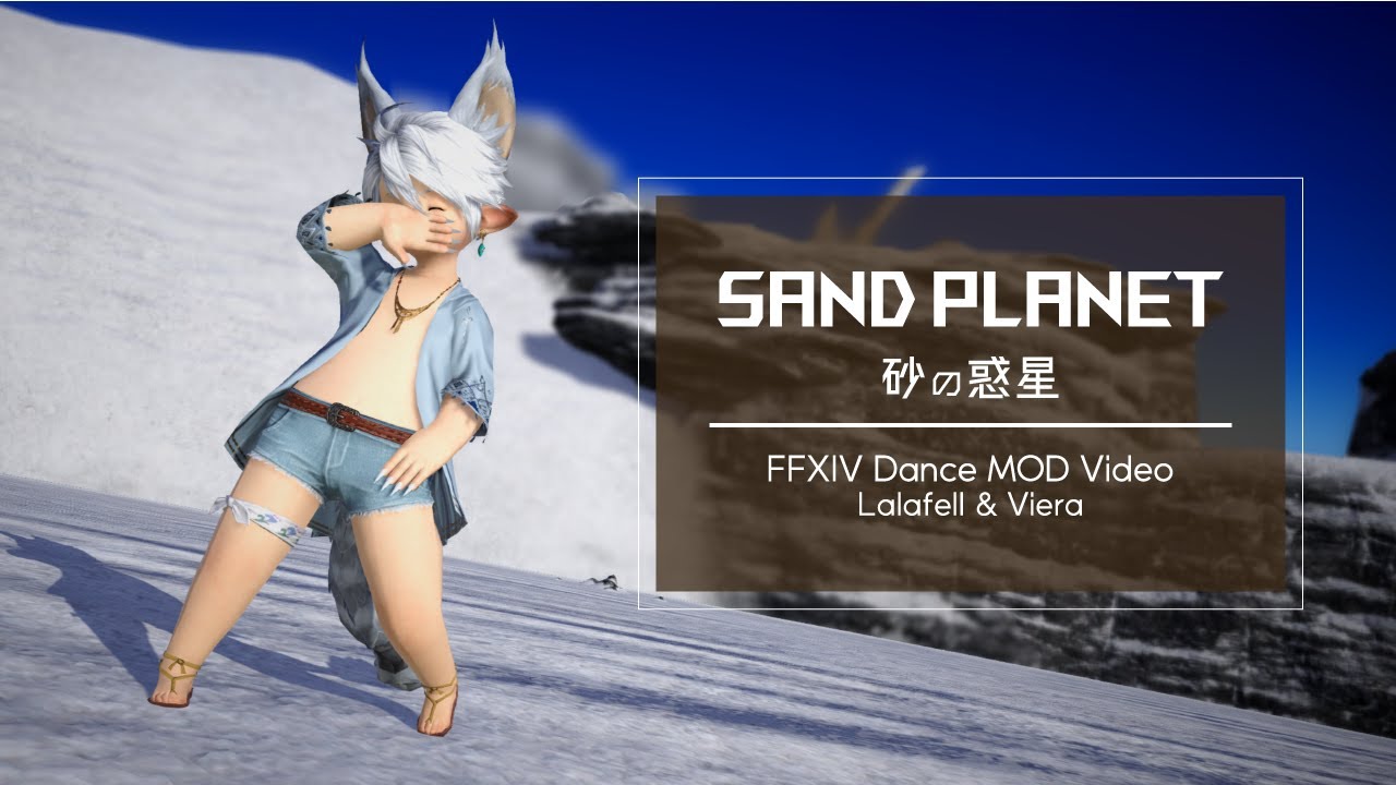 [FFXIV MOD Dance] Sand Planet - lalafell & Viera ver. - YouTube