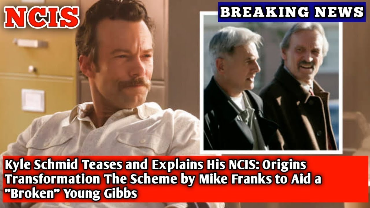 Kyle Schmid Teases and Explains His NCIS: Origins Transformation The Scheme by Mike Franks to ...