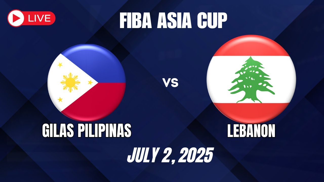 LIVE NOW! Gilas Pilipinas vs Lebanon | FIBA Asia Cup Battle | July 2 ...
