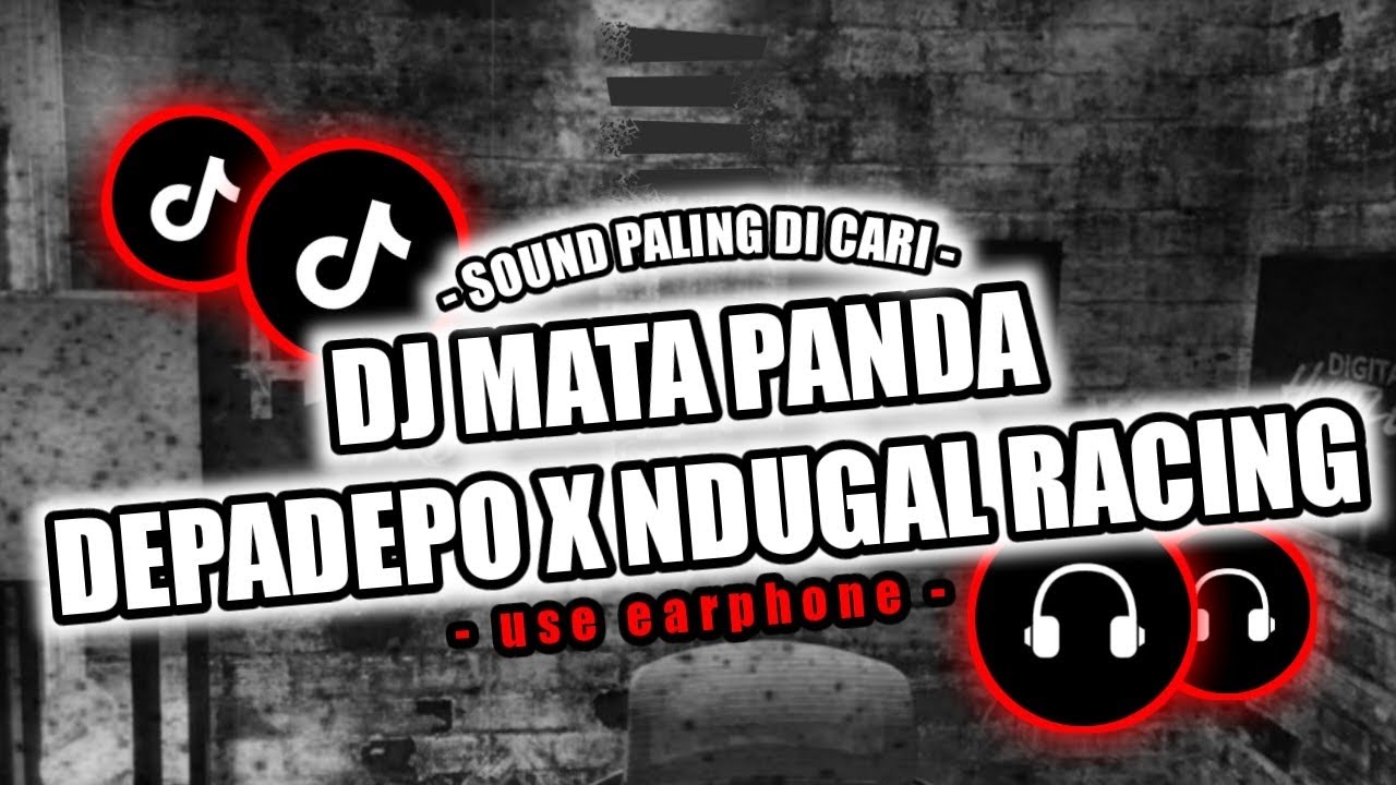 DJ MATA PANDA DEPADEPO X NDUGAL RACING VIRAL TIKTOK - YouTube