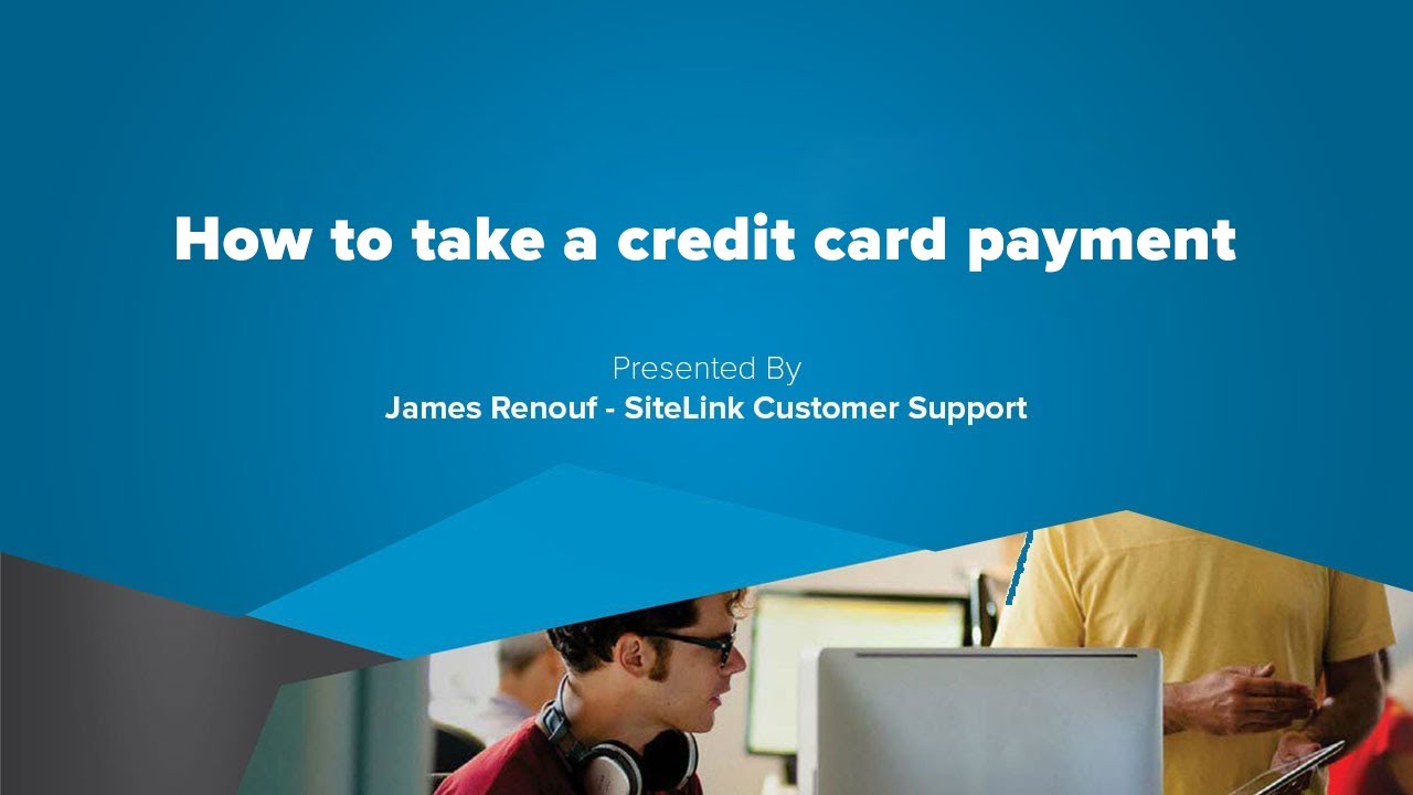 How to take a credit card payment - SiteLink Training Video - YouTube