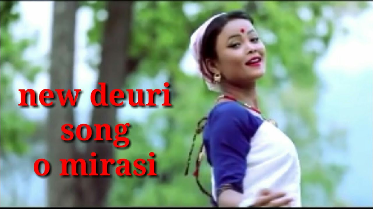 DEORI BIHU SONG #O_MIRASI #ANKUR_TANAY 2019 - YouTube