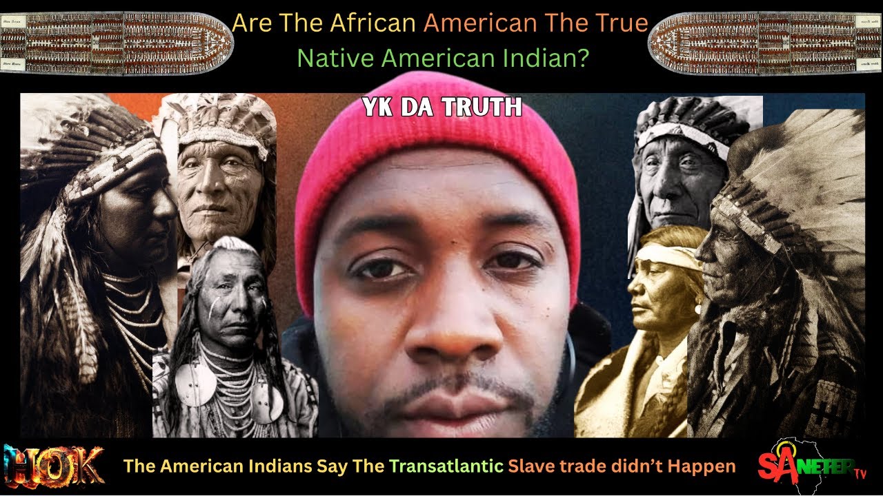 YK Da Truth: Are The African American The True Native American Indian ...
